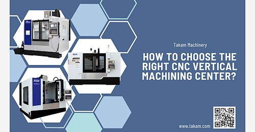 How to Choose the Right CNC Vertical Machining Center? A Buying Guide ...